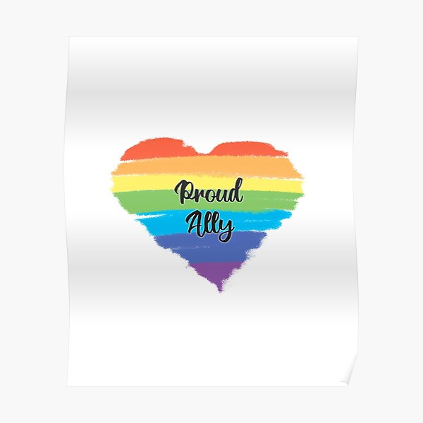 "Proud LGBTQ Ally" Poster for Sale by R--Design | Redbubble