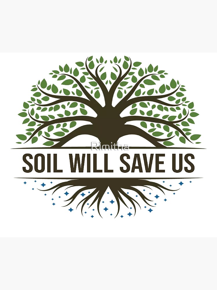 "Save Soil Logo" Poster for Sale by Rimitha | Redbubble