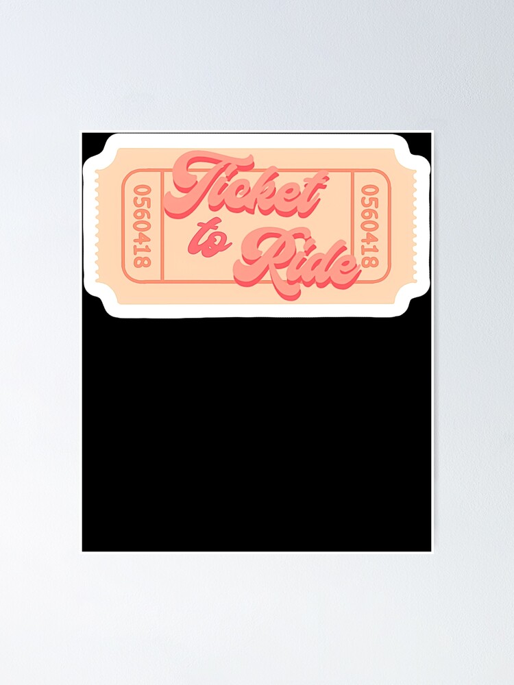 "The Beatles Poster Ticket to ride" Poster for Sale by Vickyoch | Redbubble