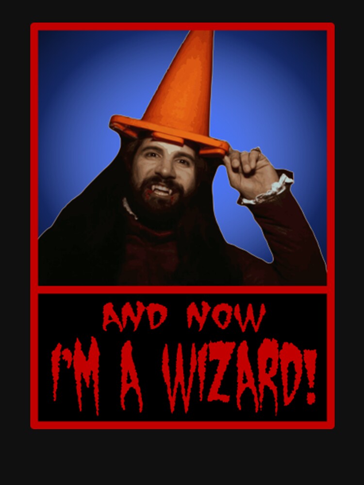 "What We Do In The Shadows Now I'm A Wizard!" T-shirt for Sale by ...