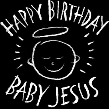 "Happy Birthday Baby Jesus - Religious Chalkboard Merry Christmas ...