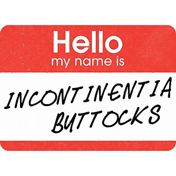 "Incontinentia Buttocks Life of Brian corner " Poster for Sale by ...