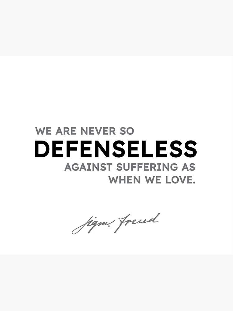 "Sigmund Freud Quotes We Are Never So Defenseless Classic T-Shirt ...