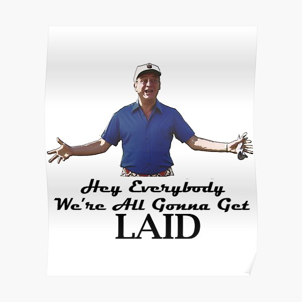 "Caddyshack - Rodney Dangerfield Al Czervik _quot_Laid_quot_ " Poster ...