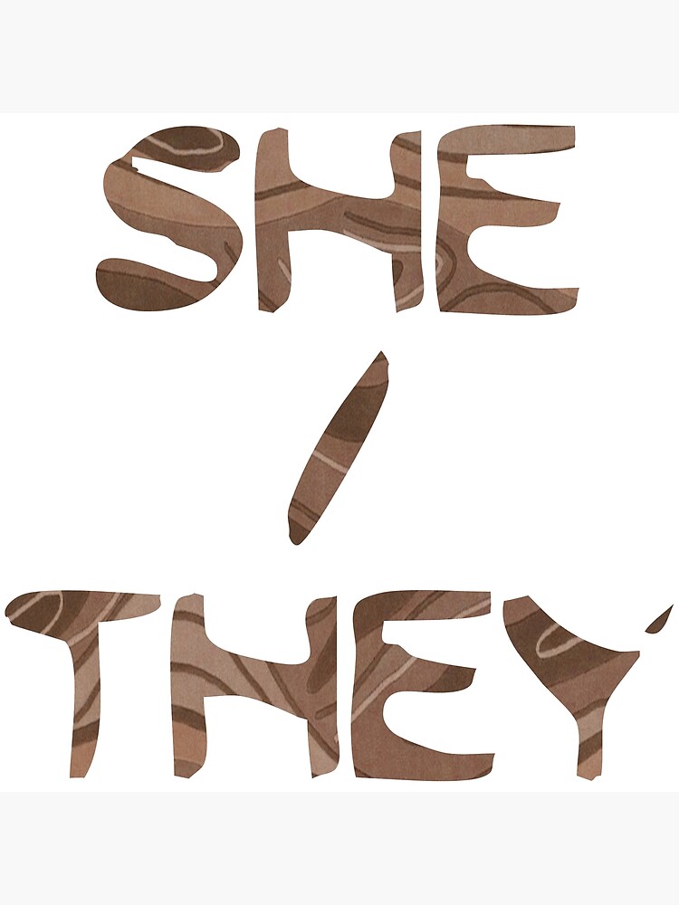"Grainy wooden she /they pronouns " Poster for Sale by PRONOUNS-R-US ...