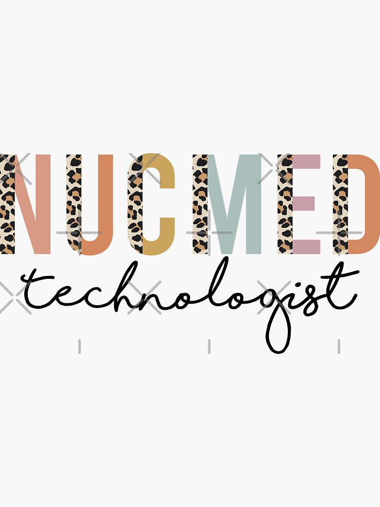 "Nuc Med Technologist, Nuclear Medicine Techs Gifts" Sticker for Sale ...