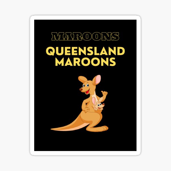 "Queensland Maroons- Printed designs!" Sticker for Sale by jokomaks ...