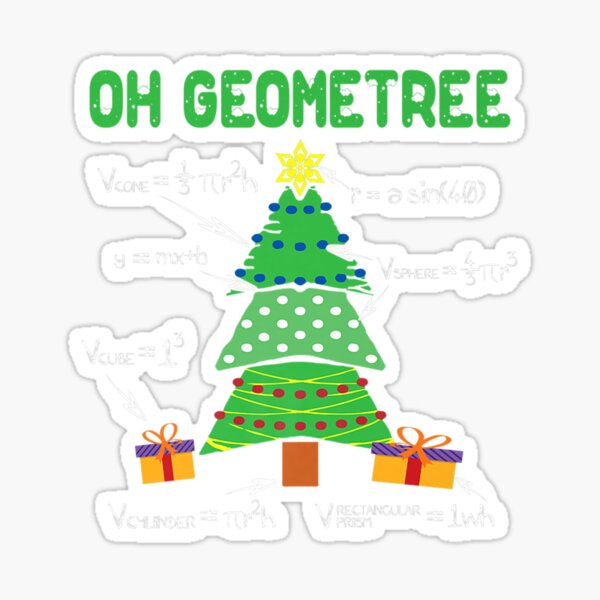 "Oh Geometree Geometry Math Science Teacher Christmas " Sticker for ...
