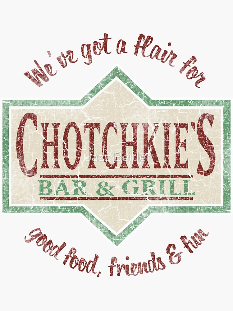 "Chotchkie's Bar & Grill (Office Space)" Sticker by ImSecretlyGeeky ...