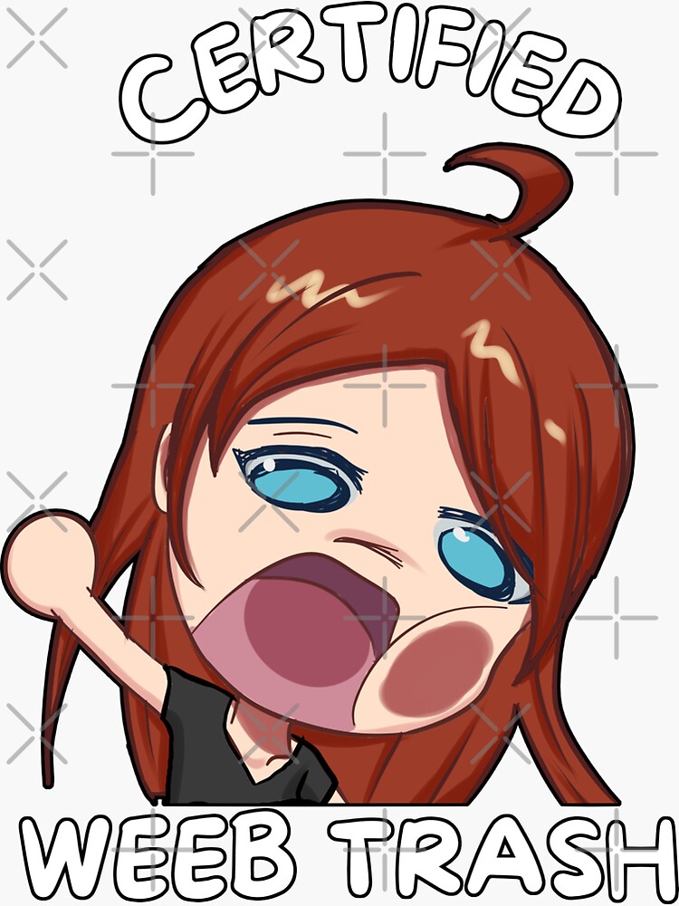 "Chibi Certified WEEB TRASH | Funny Anime Emote" Sticker for Sale by ...