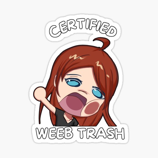 "Chibi Certified WEEB TRASH | Funny Anime Emote" Sticker for Sale by ...