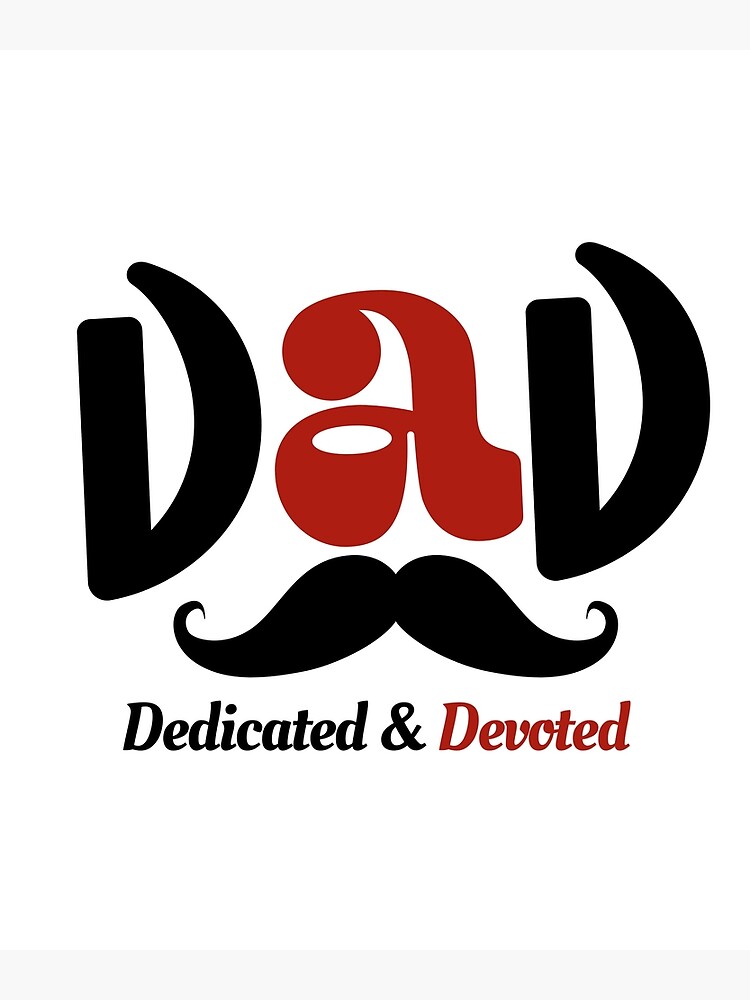 "Dad Dedicated And Devoted Cool" Poster for Sale by DesignsPorium | Redbubble