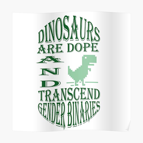 "Dinosaurs Are Dope and Transcend Gender Binaries funny pride month ...