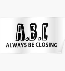 Always Be Closing: Gifts & Merchandise | Redbubble