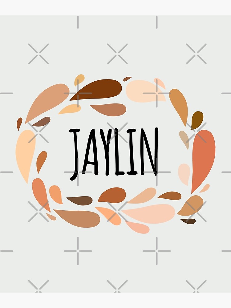 "Jaylin - Names for Wife Daughter and Girl" Poster for Sale by kindxinn ...