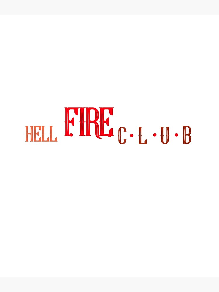 "HELL FIRE CLUB" Poster for Sale by RO--Design | Redbubble