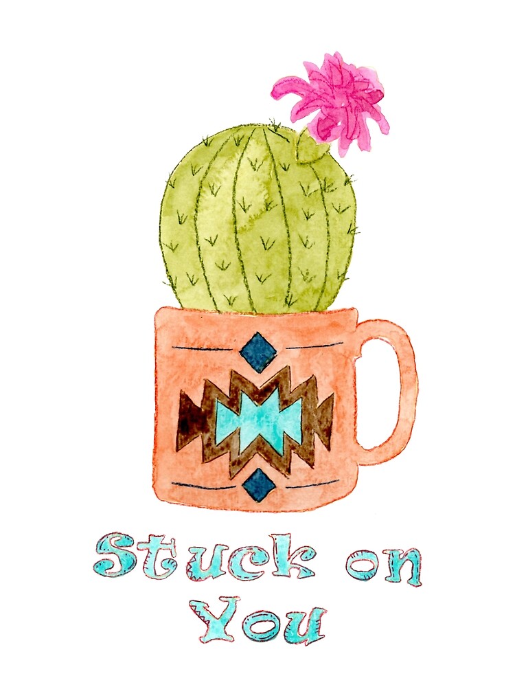 "Stuck on You Cactus in a Cup - Watercolor Cactus - Funny Cactus Puns ...