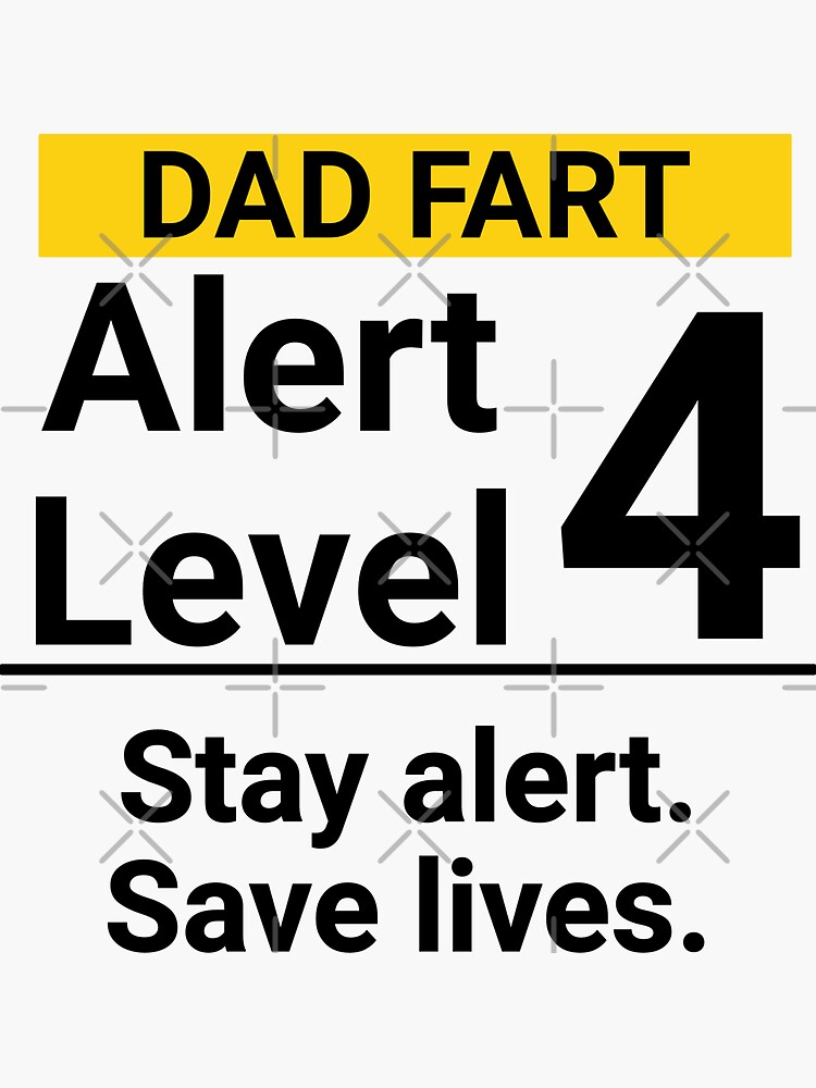 "Dad Fart Alert Level" Sticker by TrendsHunter08 | Redbubble