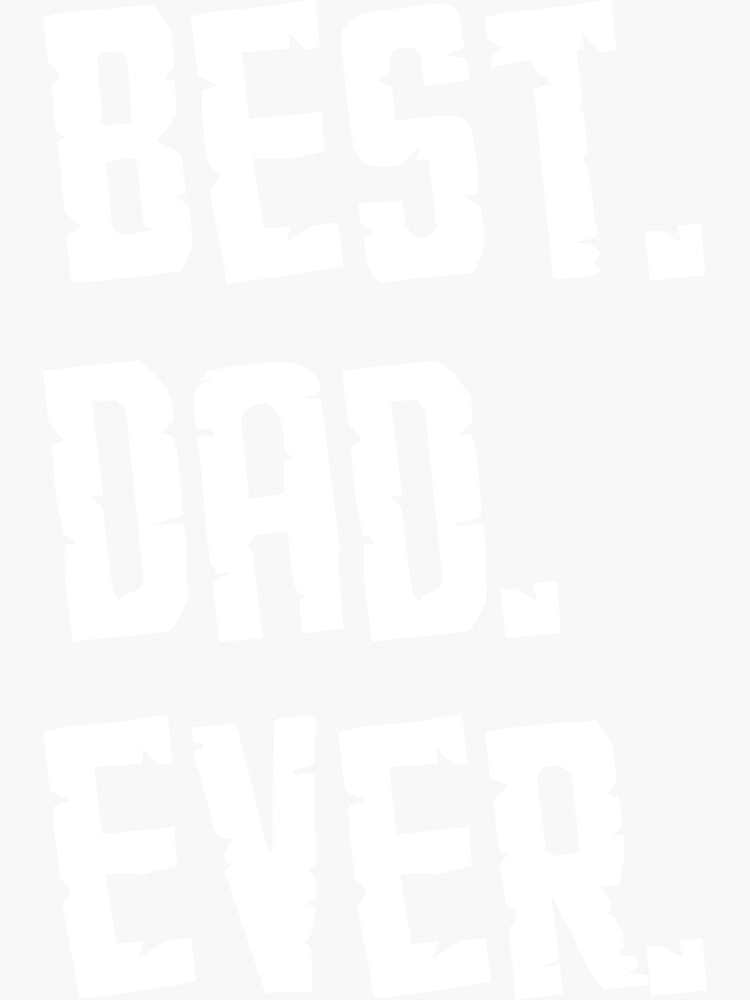 "Vintage Best Dad Ever Bold Typography " Sticker for Sale by garniturex ...