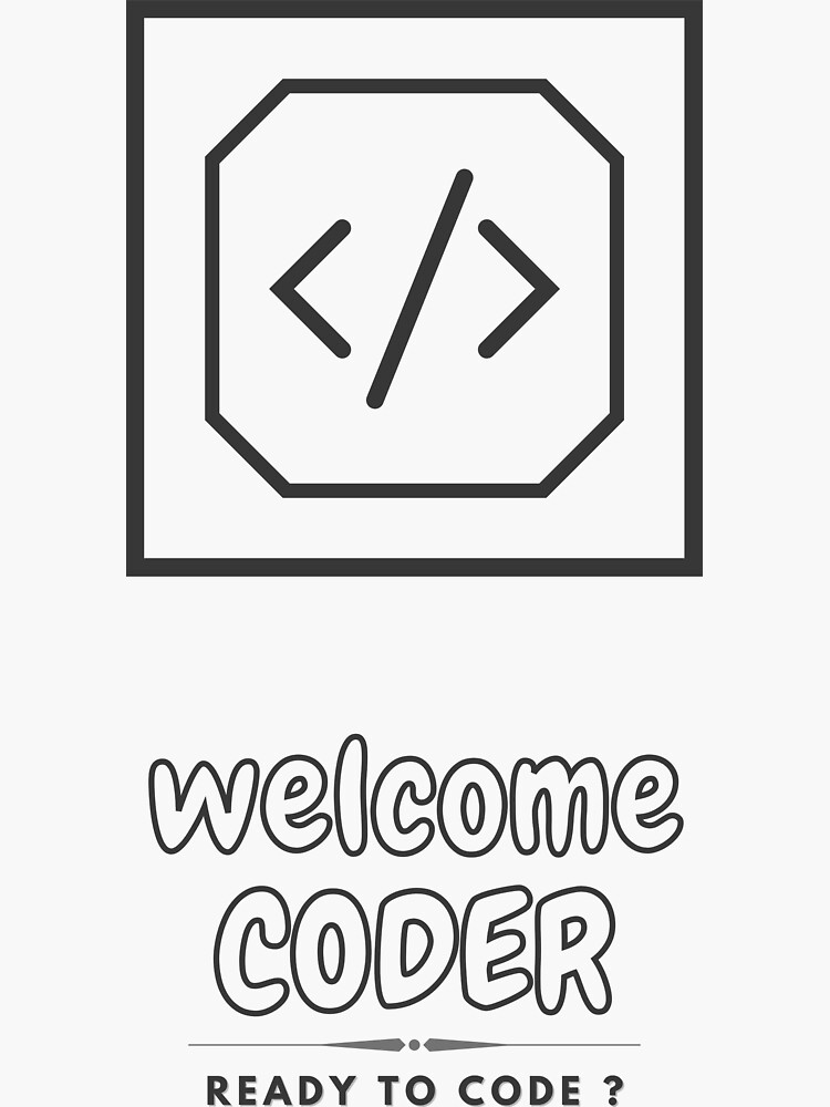 "Welcome coder" Sticker for Sale by CAMichael | Redbubble