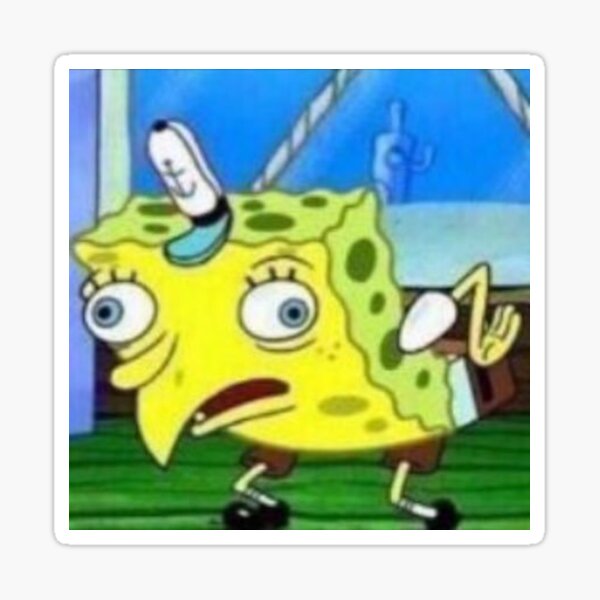 "Sponge Mock Meme" Sticker by ToppaForTheLols | Redbubble