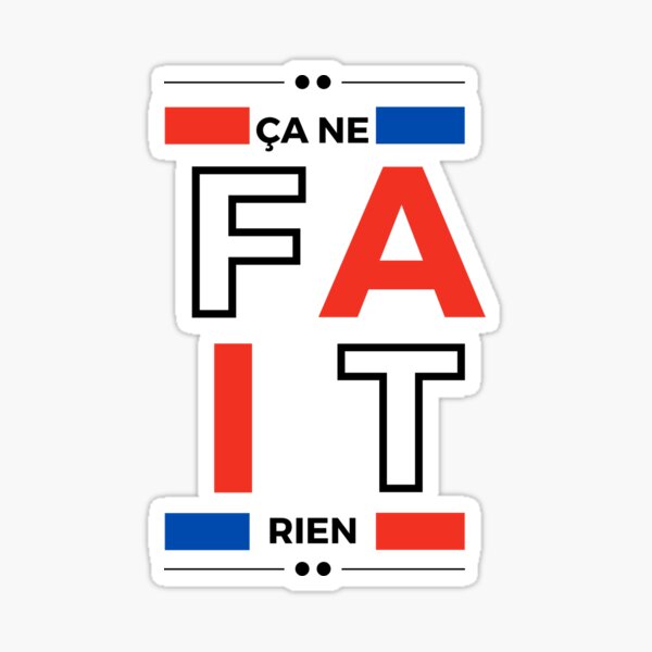 "Ça ne fait rien French phrase" Sticker by Voici | Redbubble