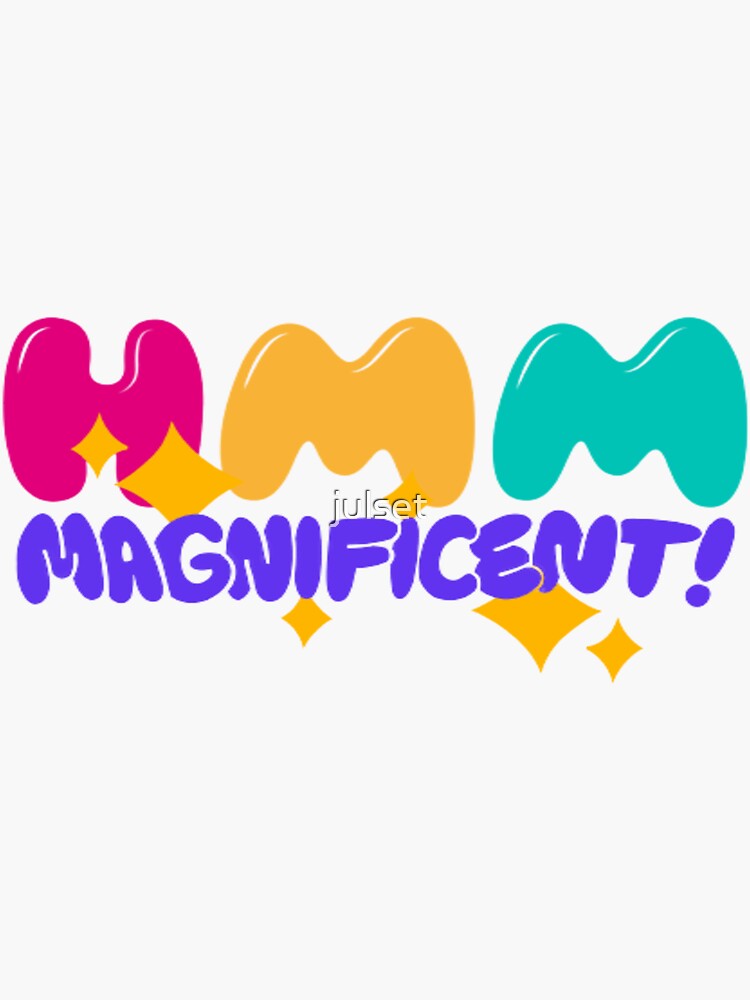 "Magnificent" Sticker for Sale by julset | Redbubble