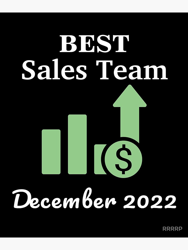 "Best Sales Team December 2022 - Congratulatory" Poster for Sale by ...