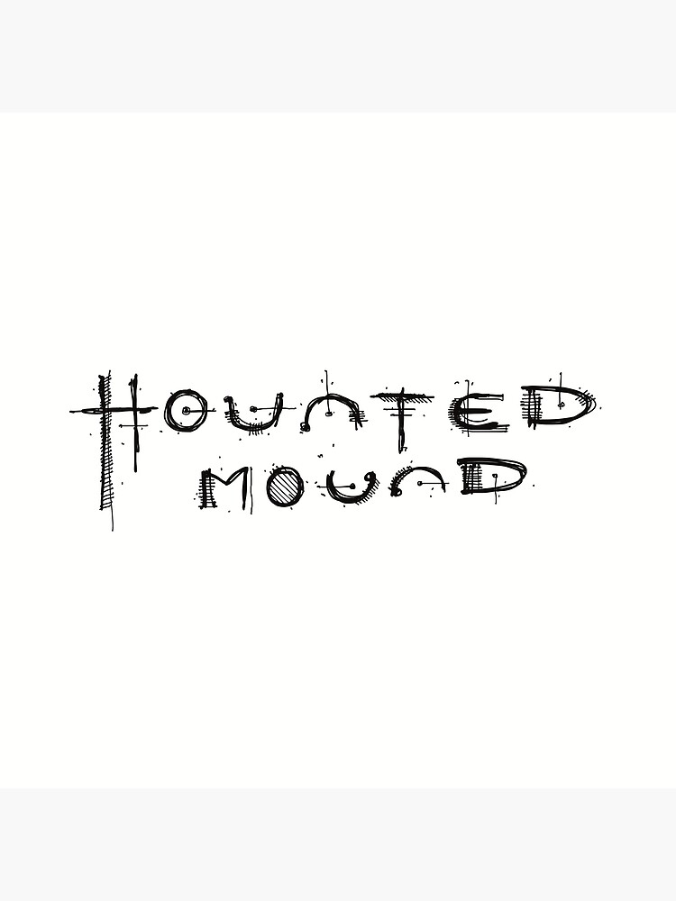 "haunted mound" Poster for Sale by CdigitalArts | Redbubble
