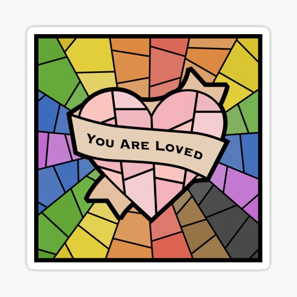 "You Are Loved Pride (rainbow)" Sticker for Sale by OctopodArts | Redbubble