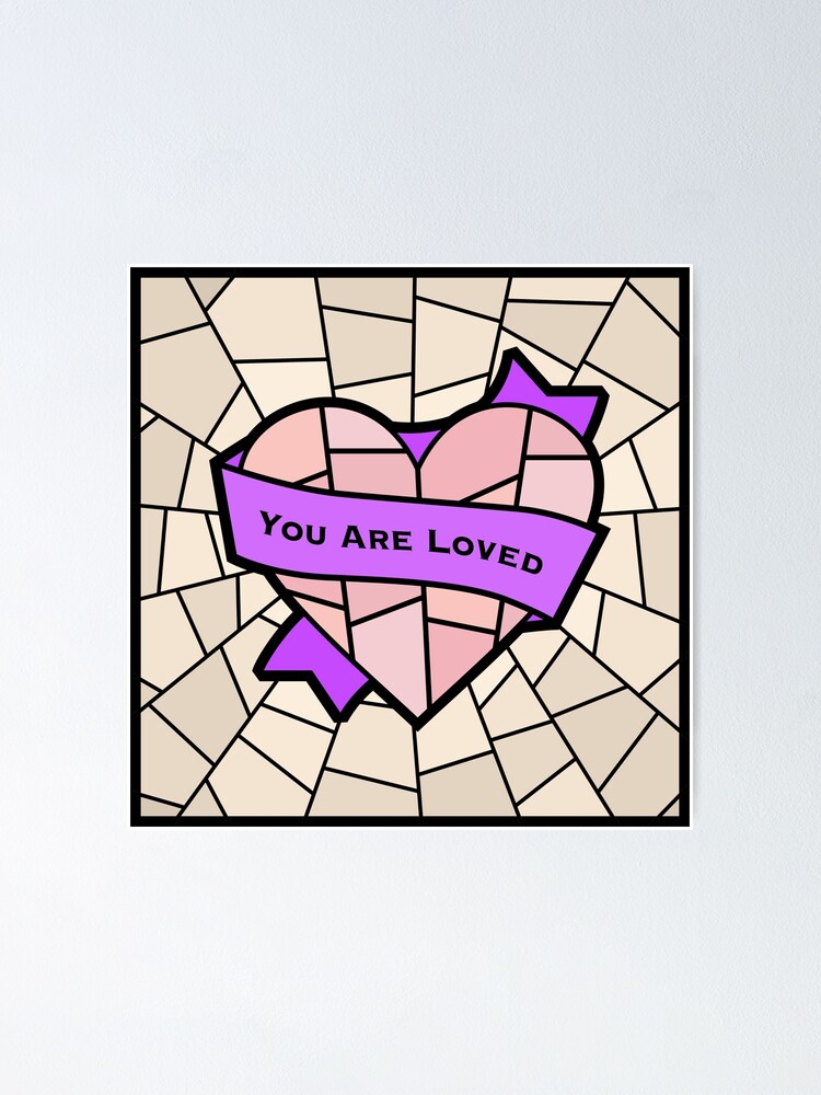 "You Are Loved Pride (chevron queer)" Poster for Sale by OctopodArts ...