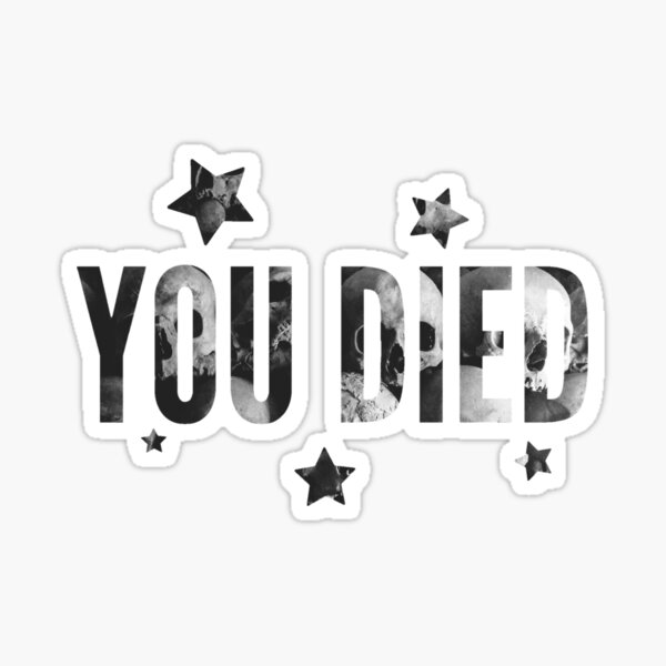 "You died -Skull catacombs " Sticker for Sale by LukjanovArt | Redbubble