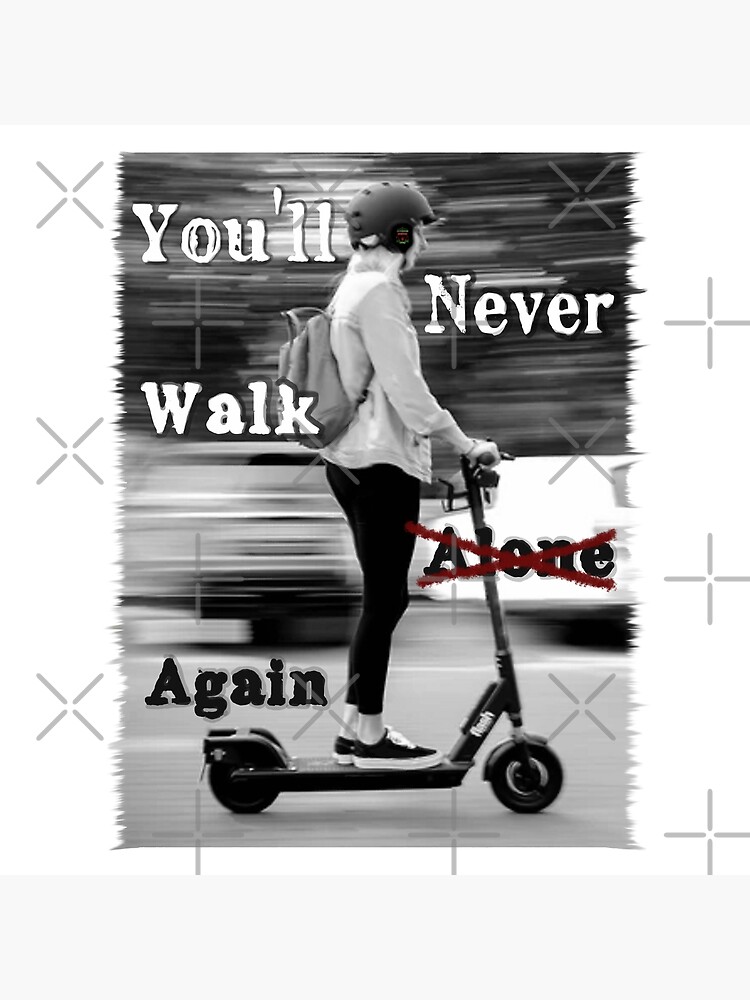 "You'll Never Walk Again" Poster for Sale by 300Spikes | Redbubble