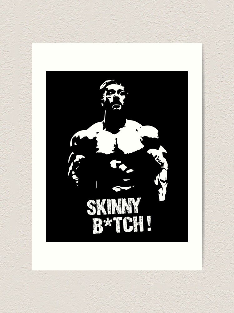 "CBUM bodybuilding (chris bumstead) Skinny Bitch" Art Print for Sale by ...