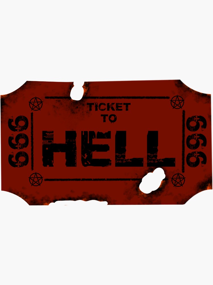 "Ticket to Hell" Sticker for Sale by KPPhoto-AndArt | Redbubble