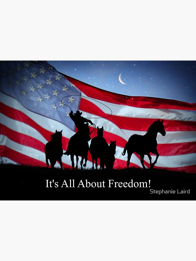 "4th of July Country Western Cowboy with Roping and Wild Horses Freedom ...