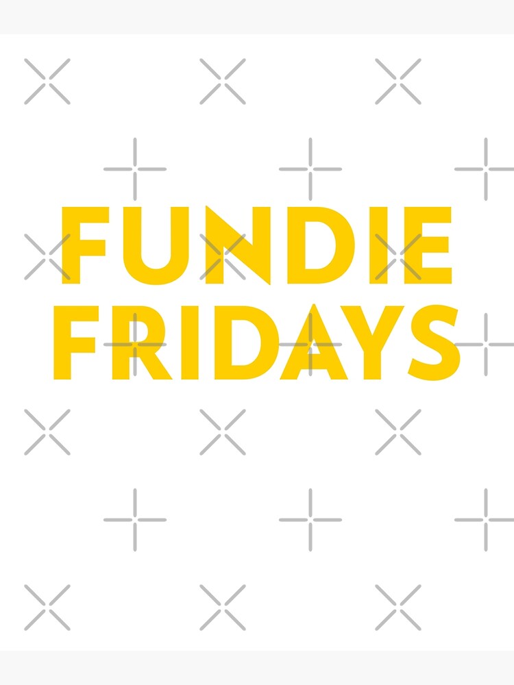 "Fundie Fridays" Poster for Sale by art-fox | Redbubble