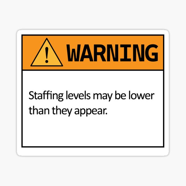 "Staffing Hazard" Sticker for Sale by Kit C | Redbubble
