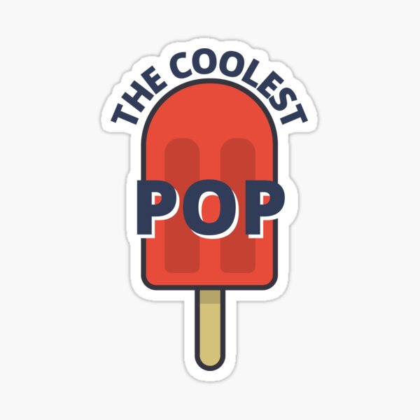 "The coolest pop" Sticker for Sale by KingdomOfDesign | Redbubble