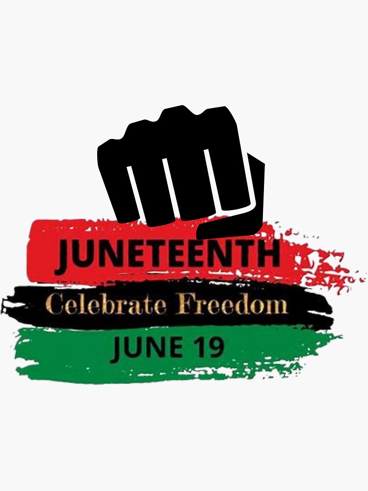 "Juneteenth Celebrate Freedom June 19.." Sticker for Sale by keenikai ...