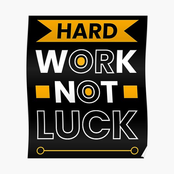 "Hard Work Not Luck Inspirational Motivational Quotes Happyness Cool ...