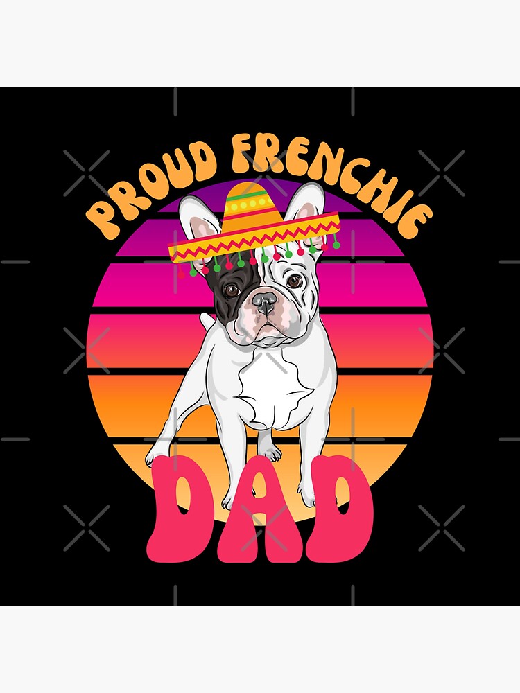 "Proud Frenchie Dad" Sticker for Sale by PawsyBarks | Redbubble