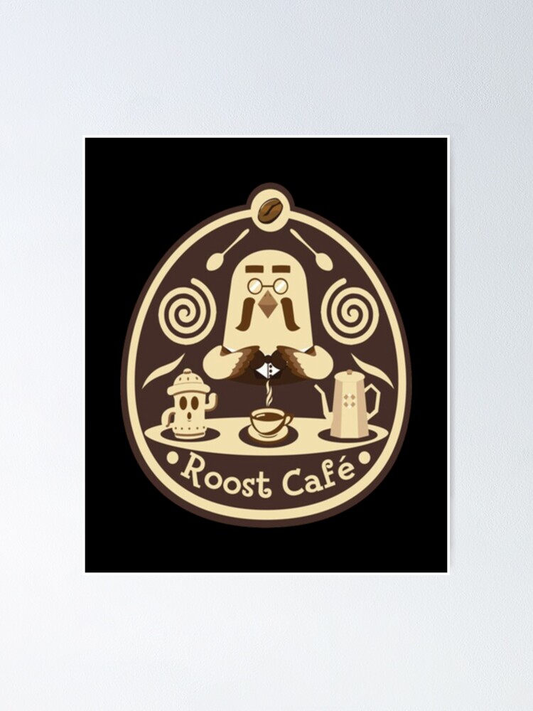 "The Roost Animal Cafe" Poster for Sale by TanbiNutian | Redbubble