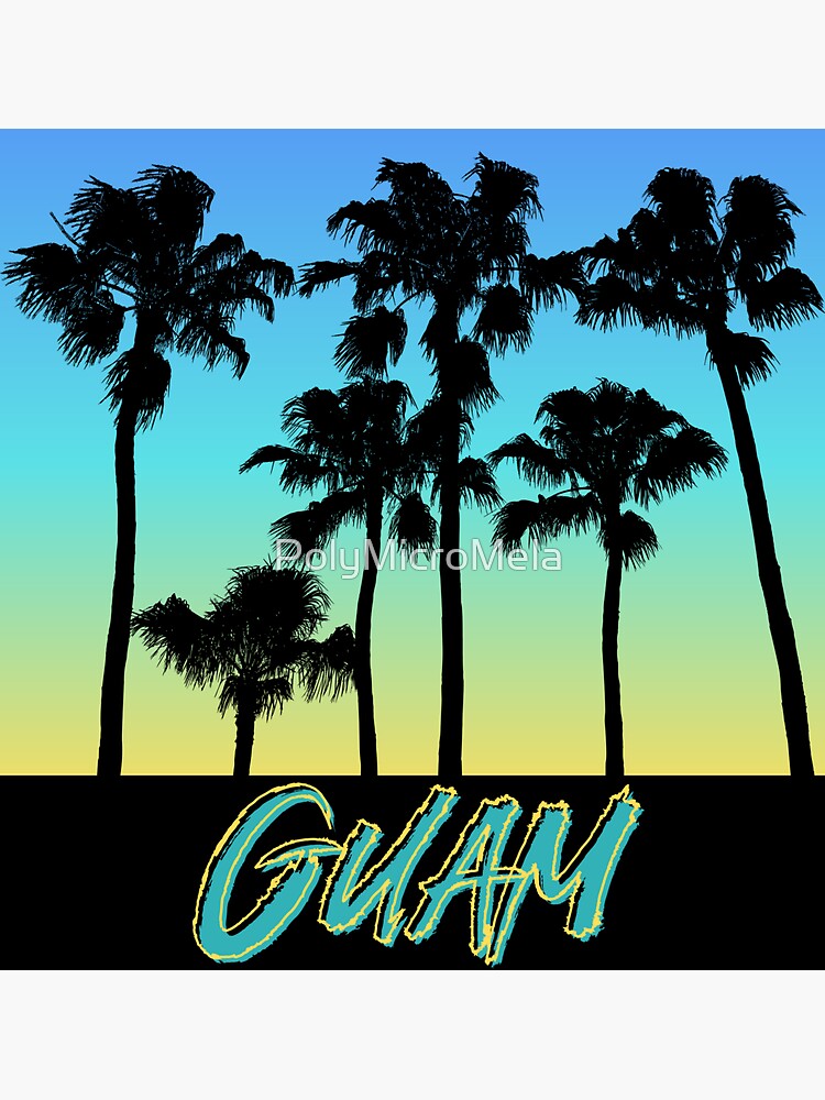 "Guam" Sticker for Sale by PolyMicroMela | Redbubble
