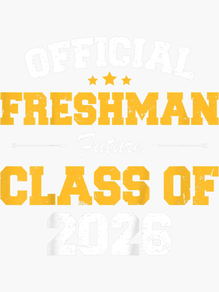"Official Freshman Future Class Of 2026 First Day Of School " Sticker ...