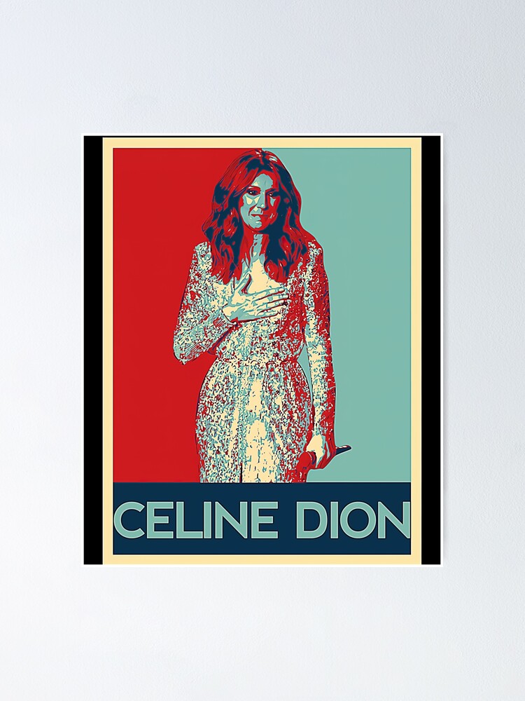 "Celine Dion Singer Beautiful" Poster for Sale by Colincloset | Redbubble
