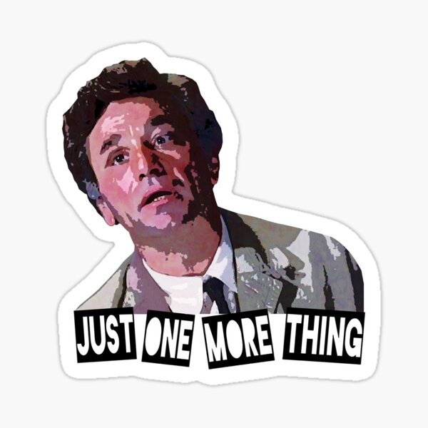 "Hidden Genius Killer Reveal Face Columbo Saying Just One More Thing ...
