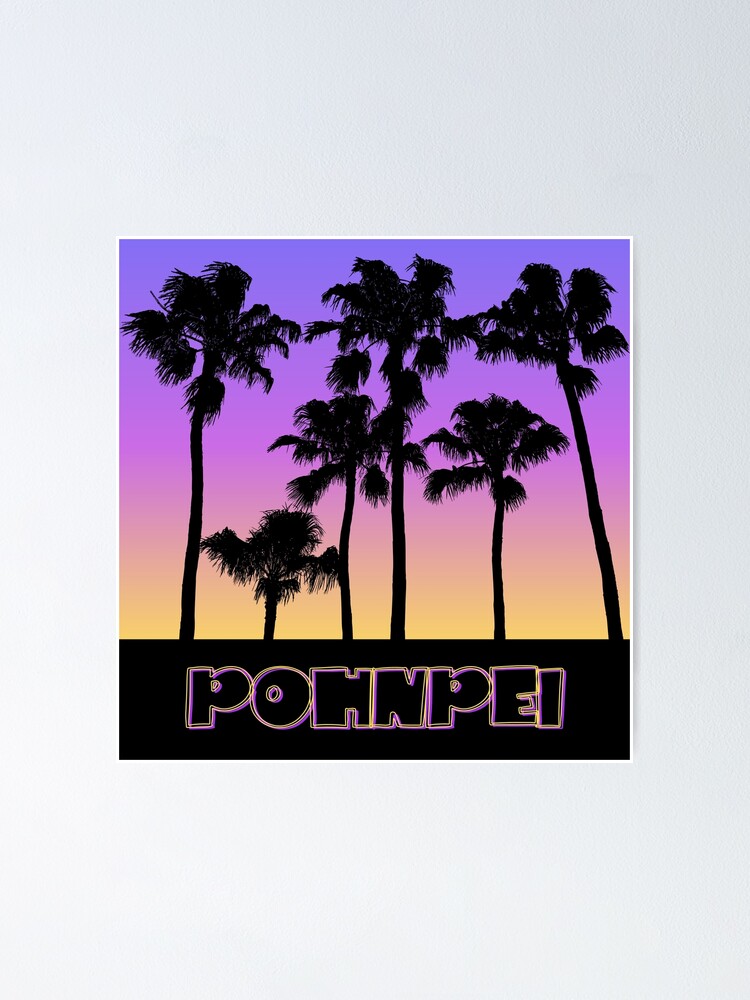 "Pohnpei" Poster for Sale by PolyMicroMela | Redbubble