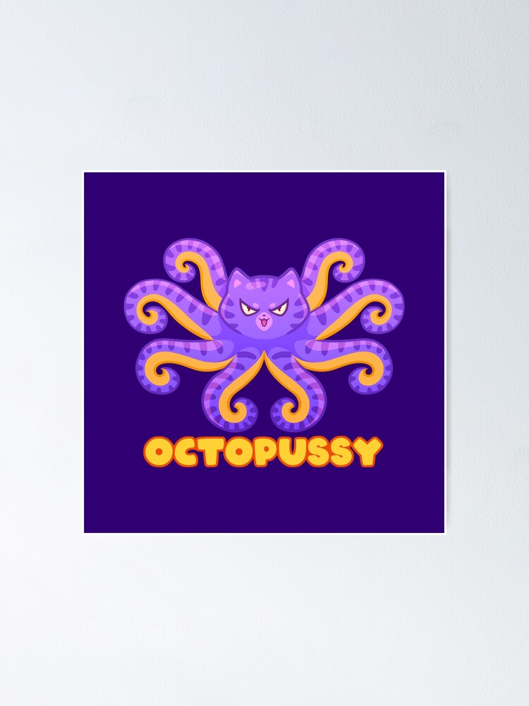 "Octopussy - Cute Cat-Octopus Hybrid Creature" Poster for Sale by ...