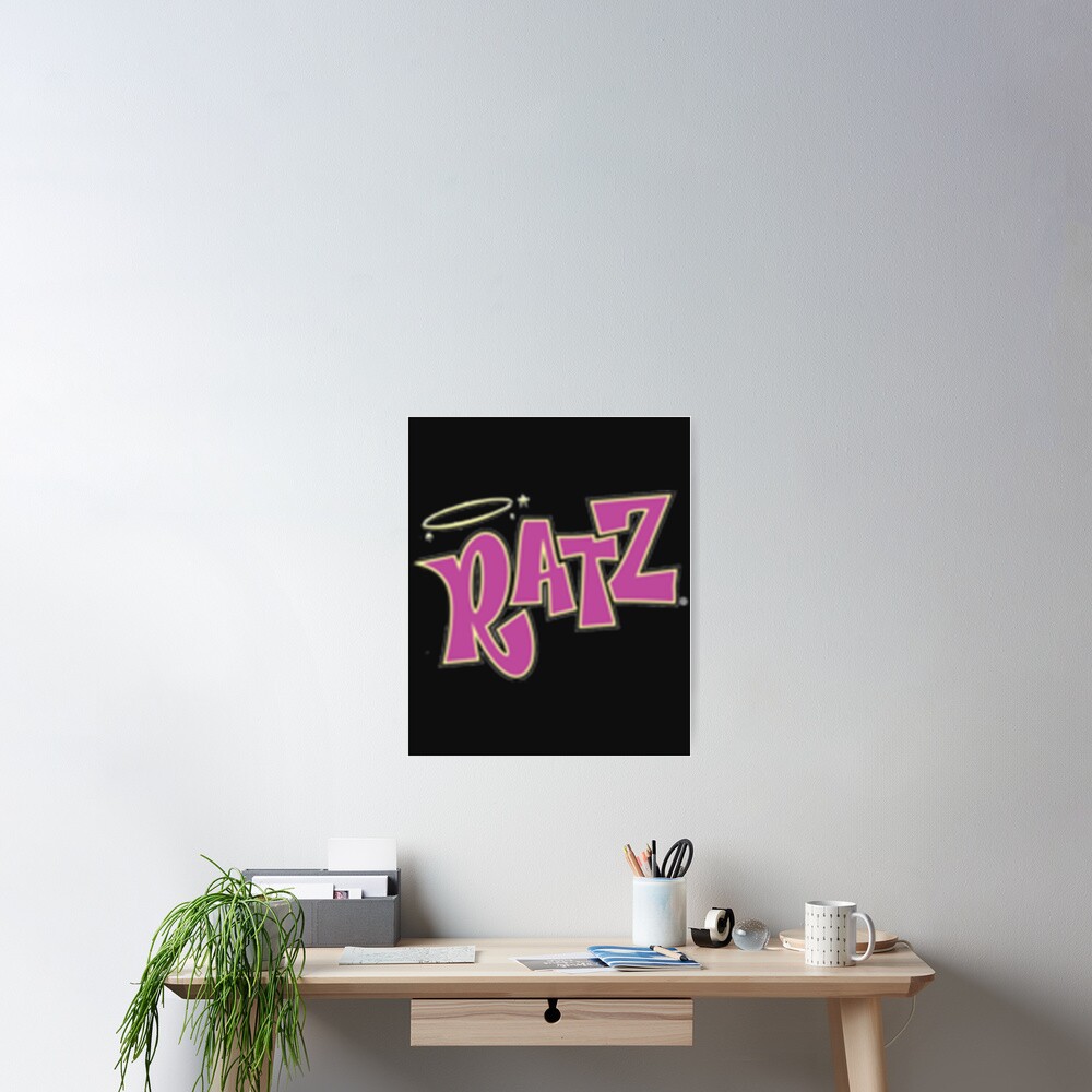 "Bratz Ratz " Poster for Sale by DangerDay | Redbubble